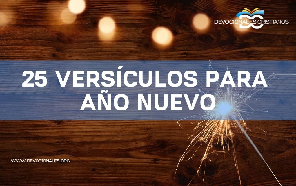 Renovando nuestra fe: Textos bíblicos para recibir el Año Nuevo 2021 ...